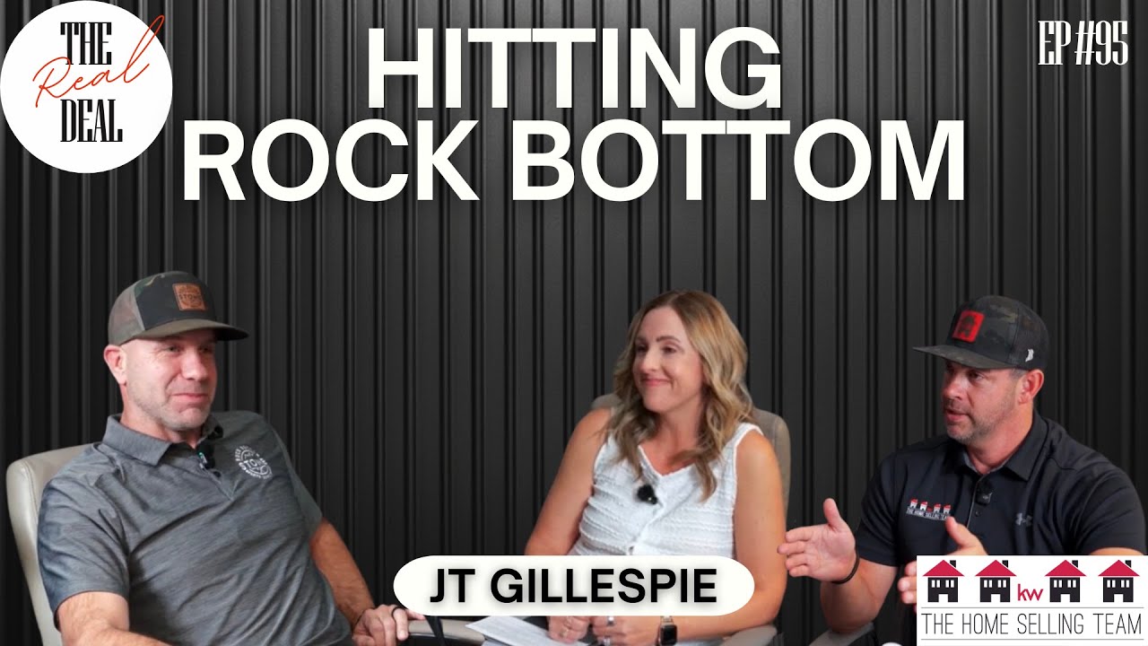 Hitting Rock Bottom | JT Gillespie | The Real Deal Ep. 95 - YouTube