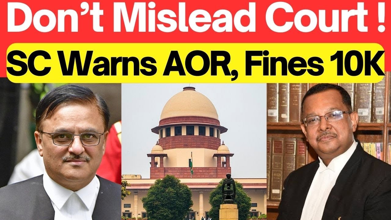 SC Warns AOR, Fines 10K; Don't Mislead Court! #lawchakra # ...