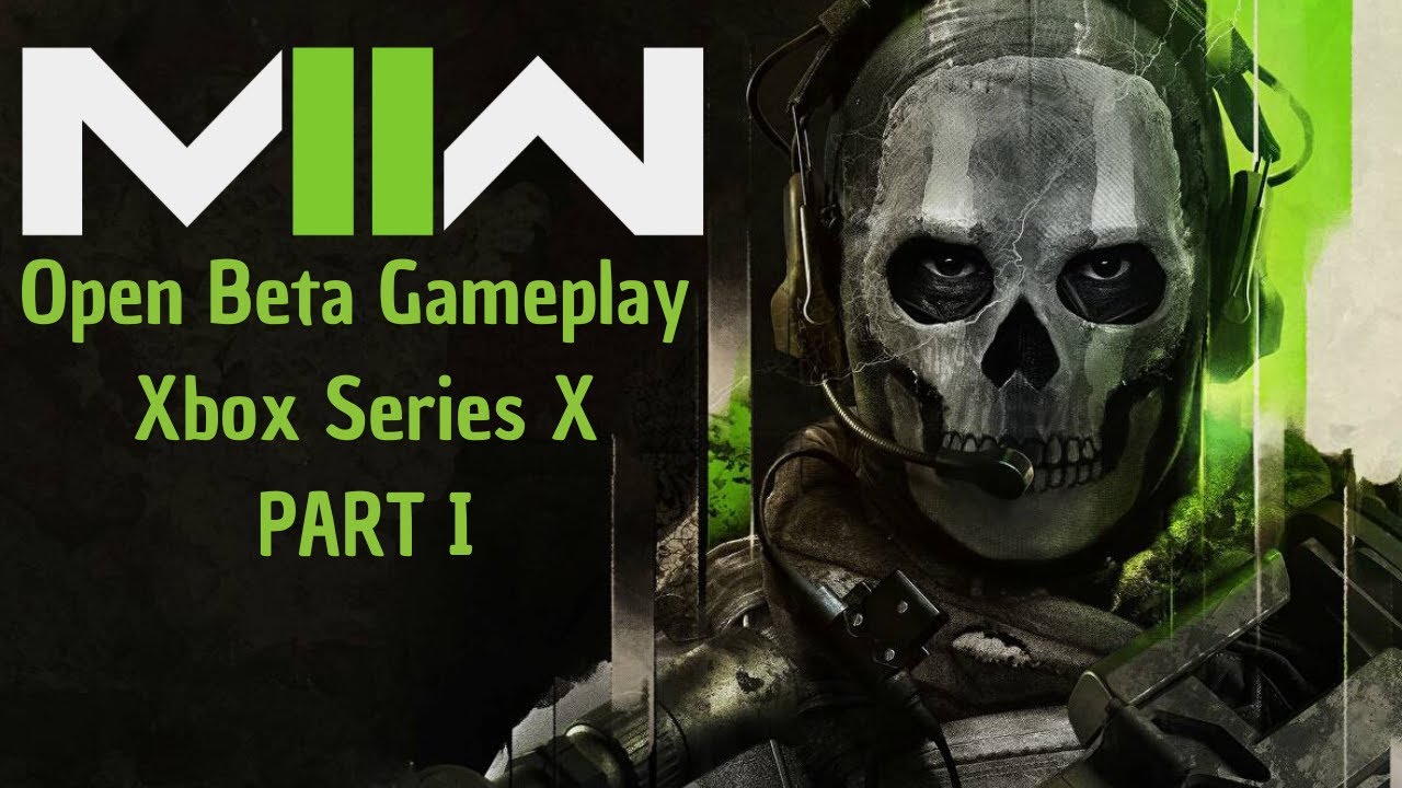 Call of Duty: Modern Warfare II - Open Beta Gameplay Part I - Xbox ...