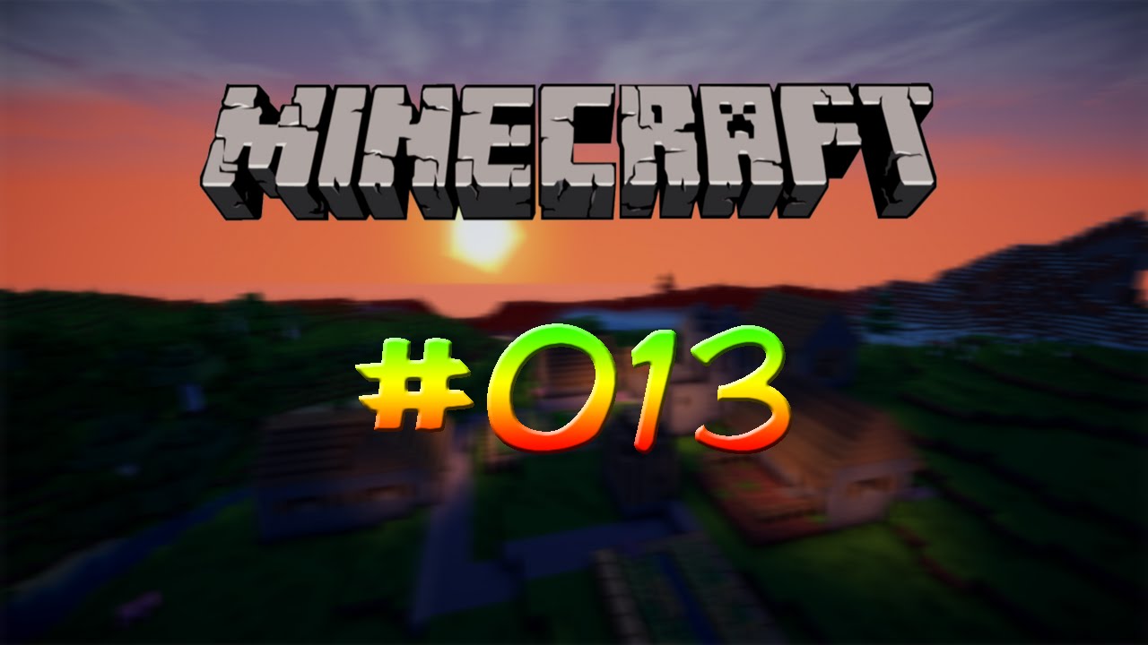 Minecraft [Deutsch/HD] #013 - Einmal und nicht wieder - Let´s Play ...