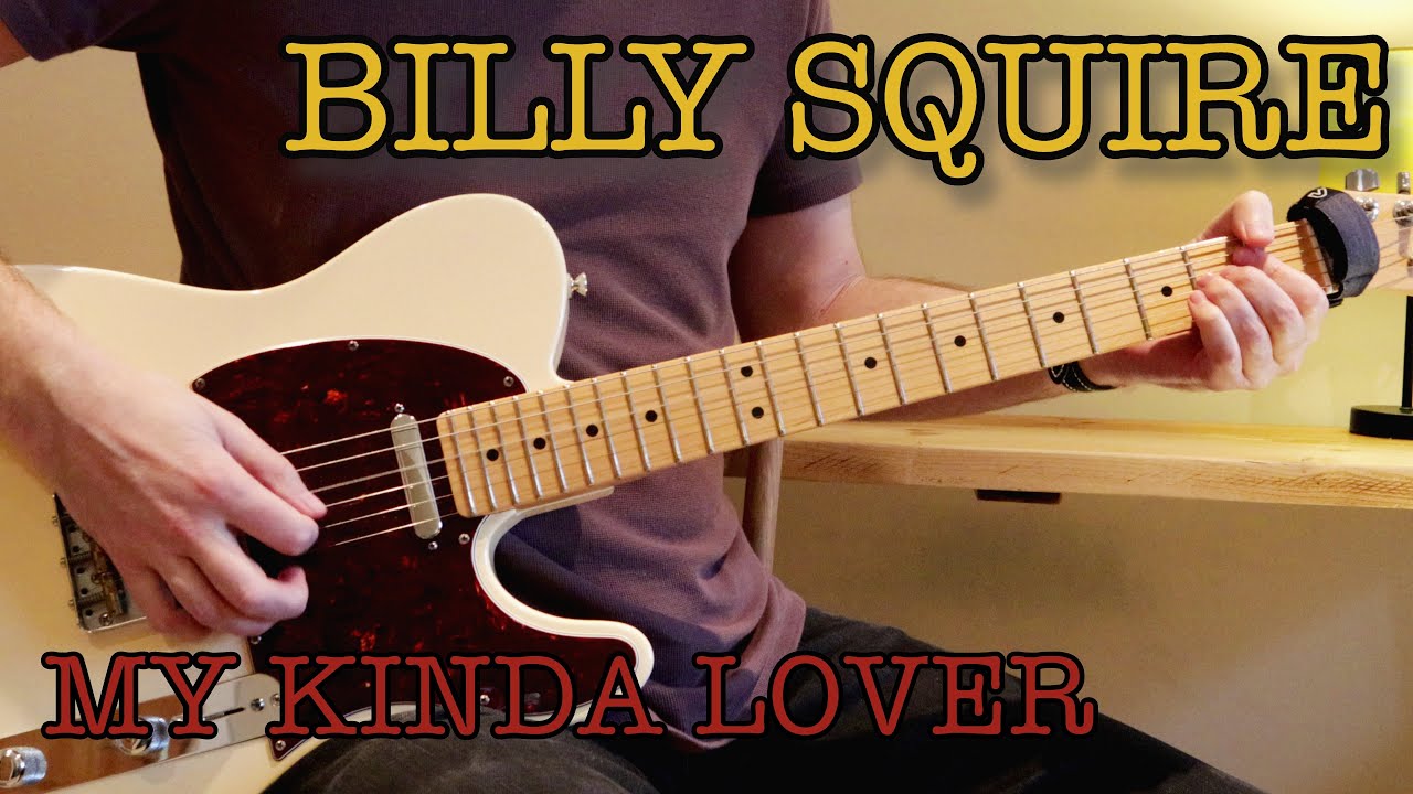Billy Squire - My Kinda Lover (Guitar Cover) - YouTube