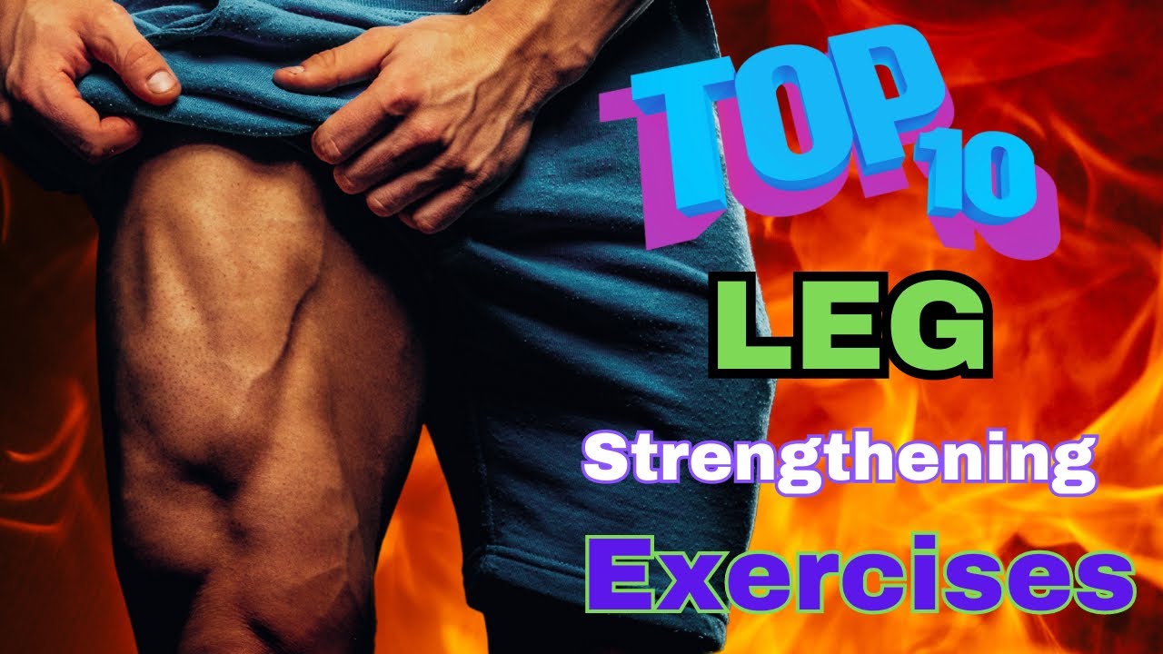 Top 10 Leg Exercises for Ultimate Strength and Tone! - YouTube