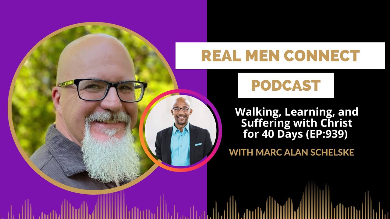 Walking with Christ - Real Men Connect - Christian Podcast For Men ...