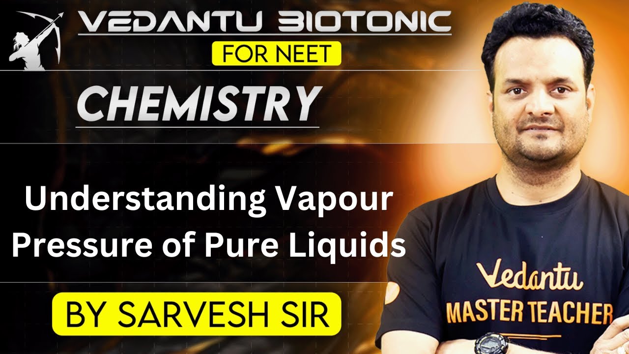 NEET | Understanding Vapour Pressure of Pure Liquids | Key Concepts ...