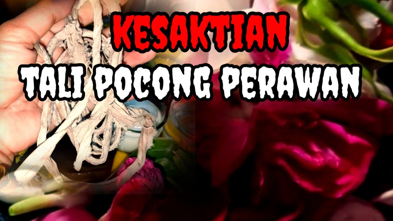 Bongkar Kesaktian Tali Pocong Perawan - YouTube