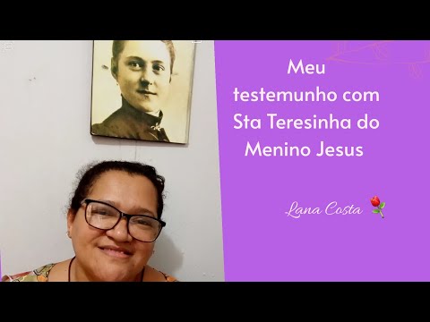 Meu testemunho com Sta Teresinha do Menino Jesus⚘Lana Costa