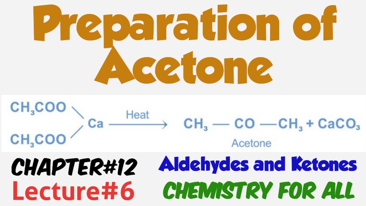 Preparation of Acetone|Ch#12|Aldehydes and Ketones|Lec#6 - YouTube