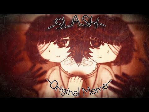 Slash Original Meme - YouTube