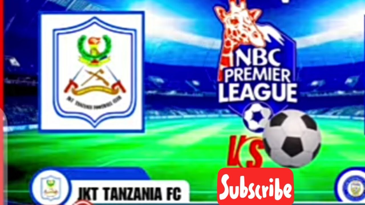 🔴LIVE: JKT TANZANIA FC VS AZAM SC :NBC PREMIERE LEAGUE - YouTube