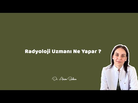 RADYOLOJİ UZMANI NE YAPAR ? (İlginç Vakalar) - Dr. Ahsen Bakan