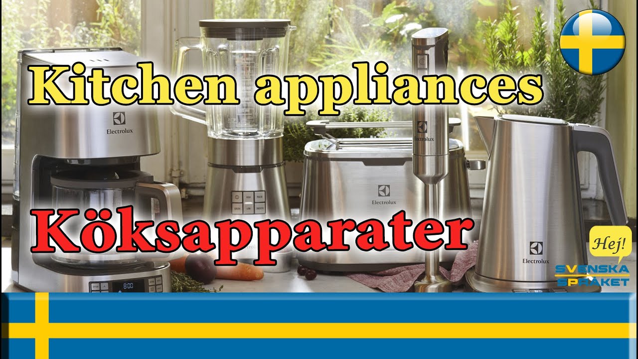 Learn Languages- learn swedish - Kitchen appliances - Köksapparater ...