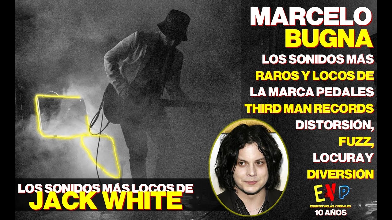 Los sonidos más locos de Jack White - Fuzz y más - Marcelo Bugna -Farmacia - Supernova! - YouTube