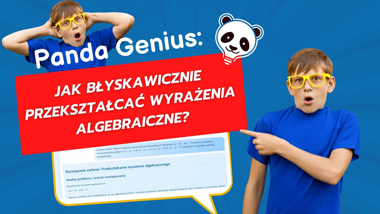 Przekształcanie wyrażeń algebraicznych? Panda Genius Rozwiązuje zadanie ...