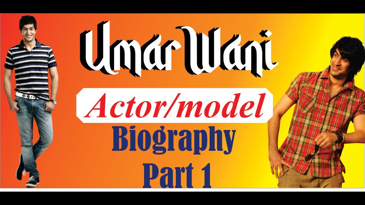 Umar Wani Multitalented actor /Biography - YouTube
