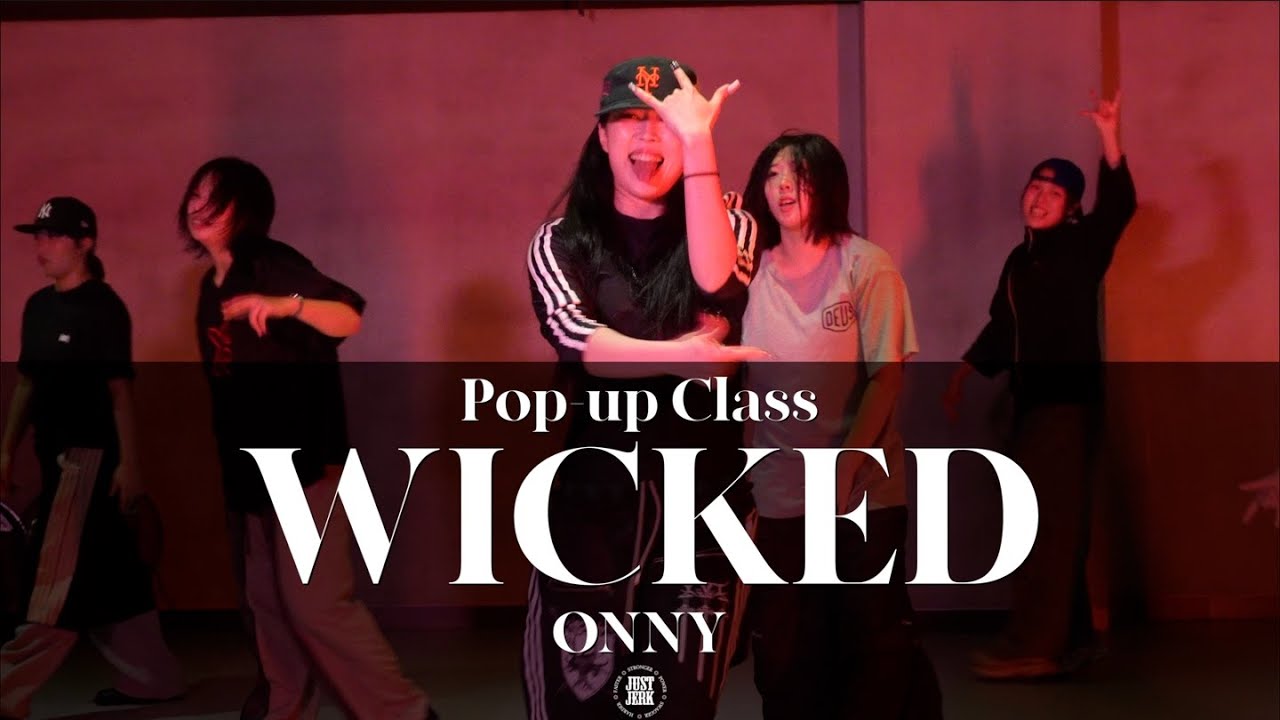 ONNY POP-UP CLASS | ALLDAY PROJECT - WICKED | @justjerkacademy ewha ...