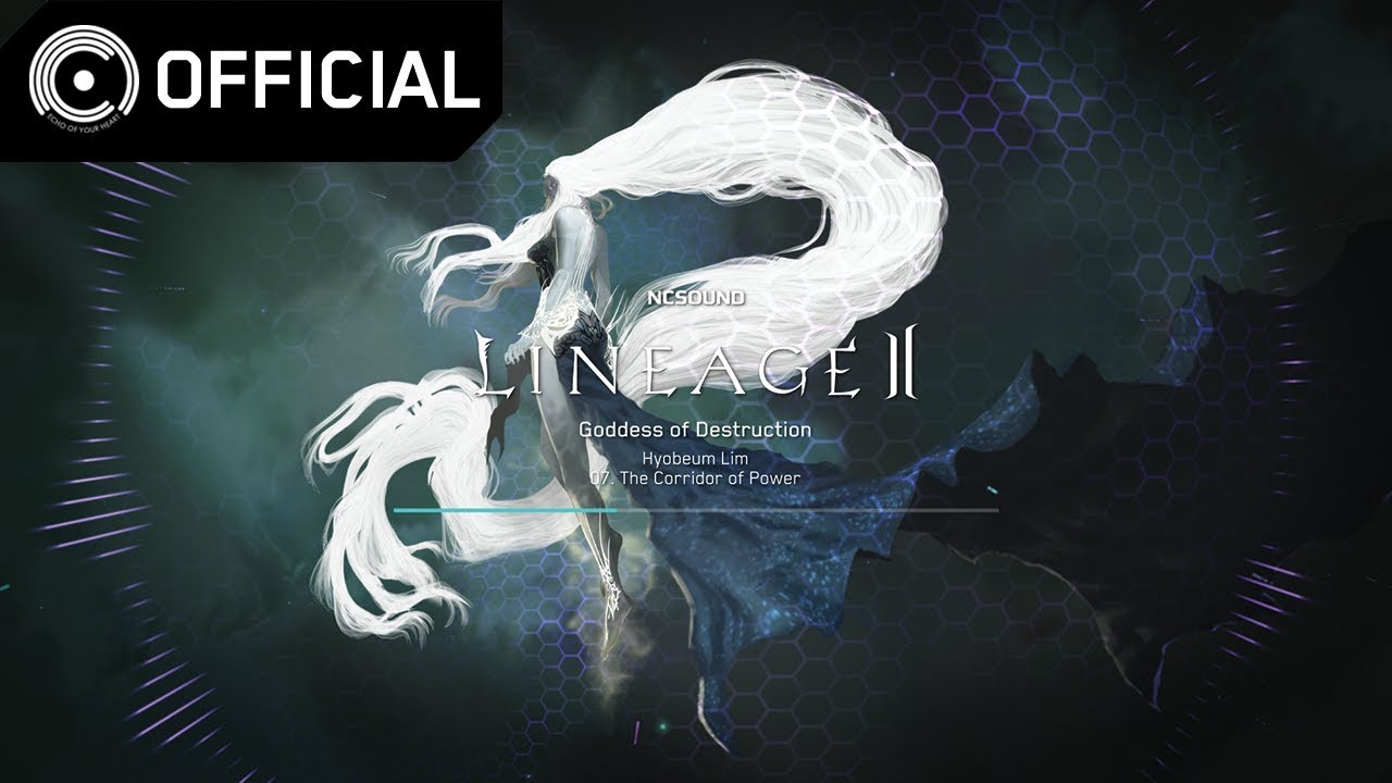 [Lineage 2 OST] 파멸의 여신 (Goddess of Destruction) - 07 권력의 회랑 (The ...