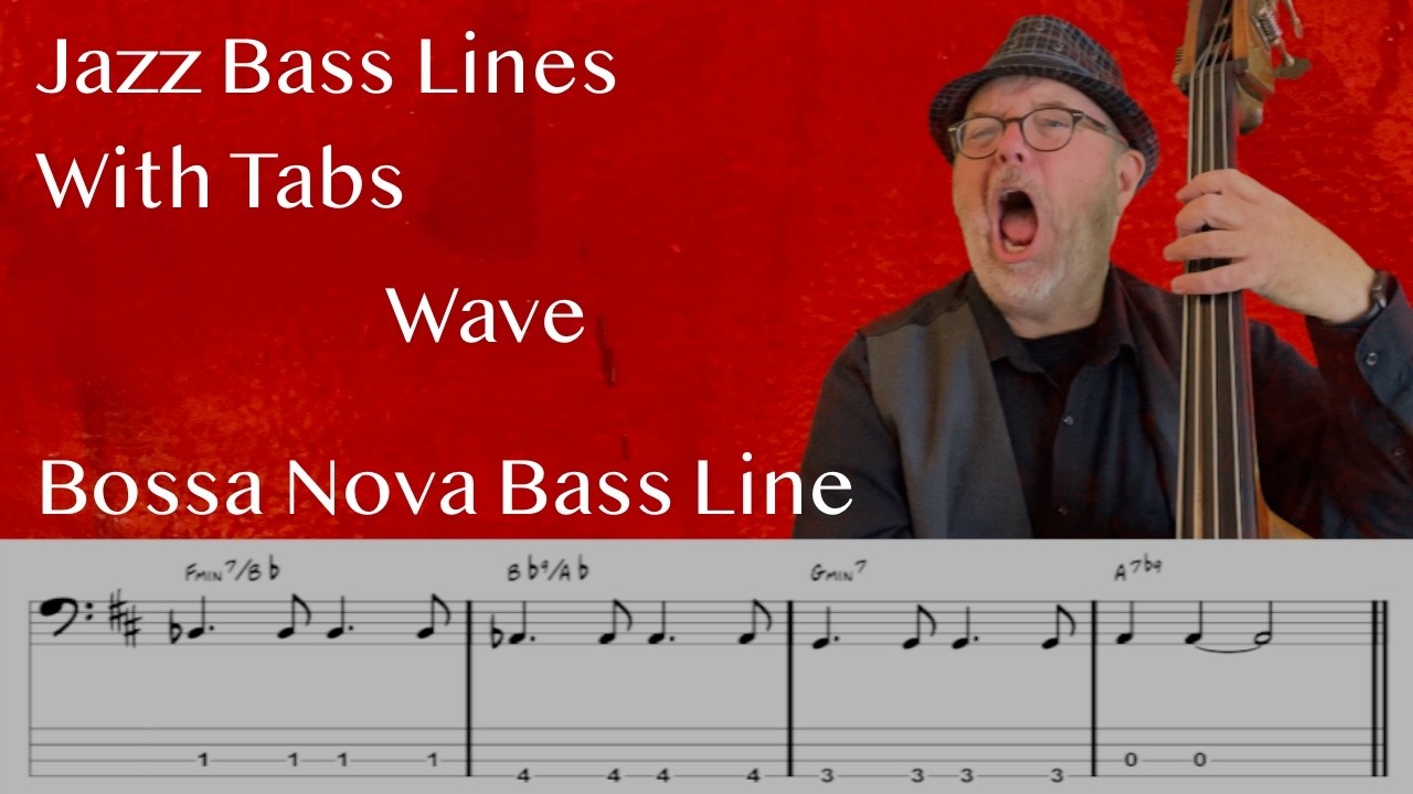 Jazz Bass Lines With Tabs: Bossa Nova Bass Tutorial On Wave By Antonio ...