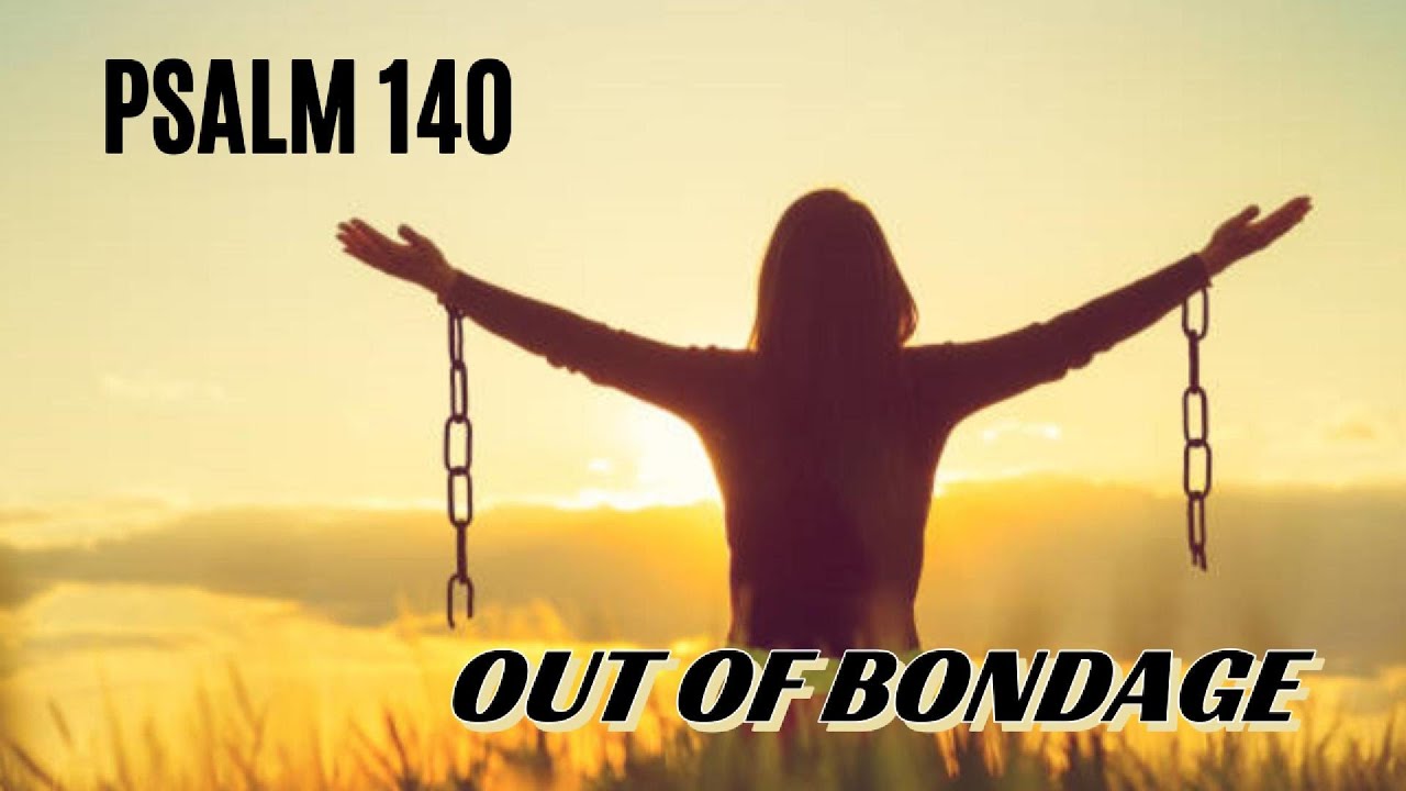 INSPIRING PRAYER FOR COMING OUT OF BONDAGE || PSALM 140 - YouTube
