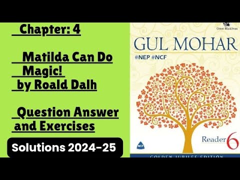 6th Chapter : 4 Matilda Can Do Magic! question answer & all exercises ...