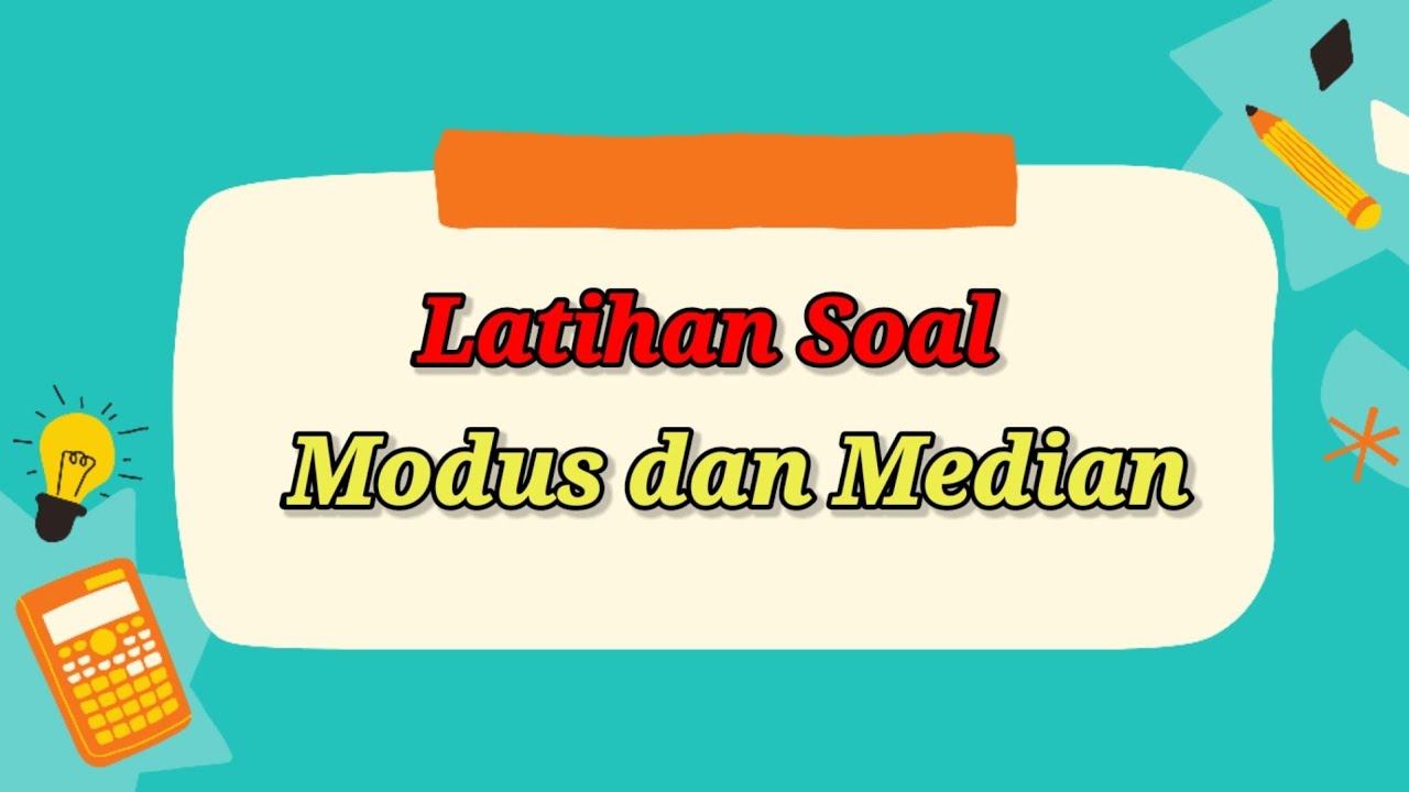 Latihan Soal Modus dan Median | Matematika Kelas 6 - YouTube