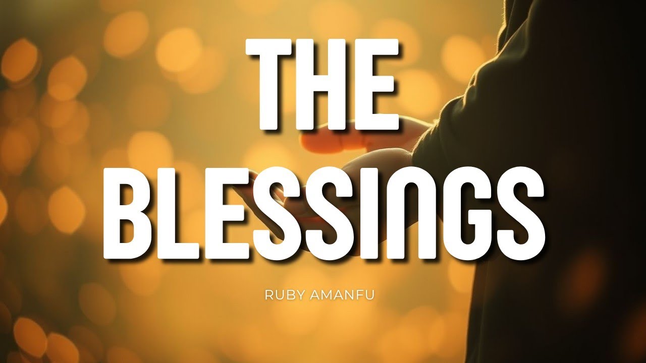 Ruby Amanfu - The Blessings (lyrics) - YouTube