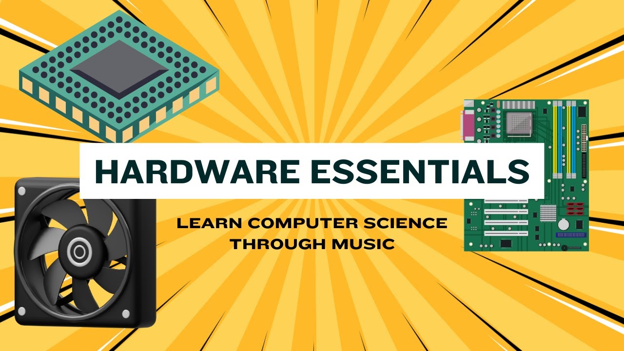 Learn Computer Hardware Essentials Through Music | 'Hardware and User ...