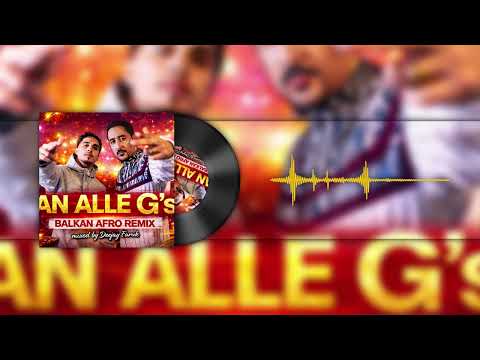 Ali471 featuring Eko Fresh - An Alle G's (AFRO BALKAN REMIX) 🔥