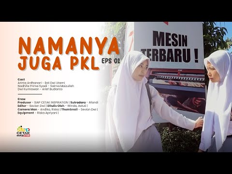 FIlm Pendek " Namanya Juga PKL " || Karya Siswa Siswi PKL Siap Cetak ...