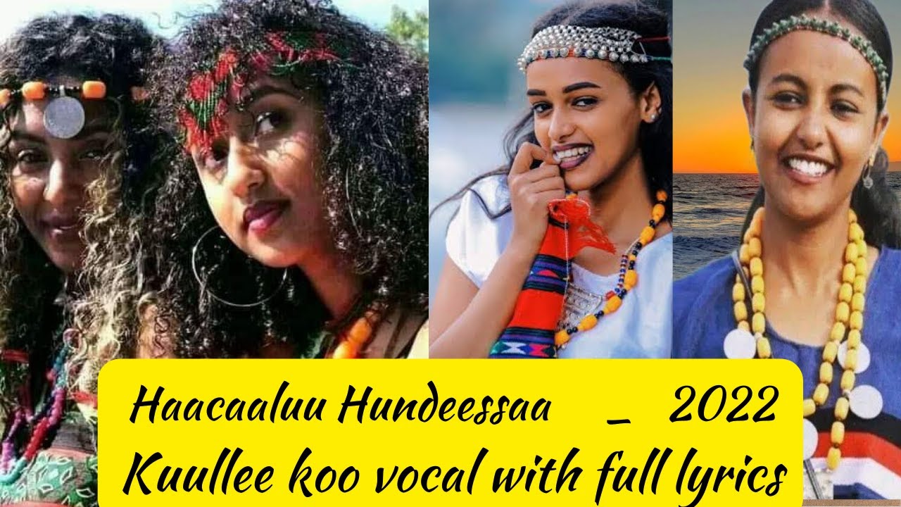 sirba Haacaluu sagaleen qofa haala Kuullee koo sagaleesse - YouTube