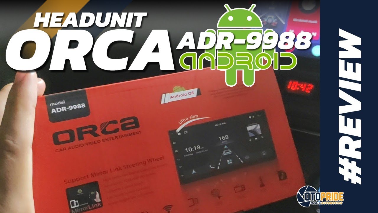 REVIEW HEADUNIT ORCA ADR - 9988 HEAD UNIT ANDROID MURAH - COCOK BUAT ...