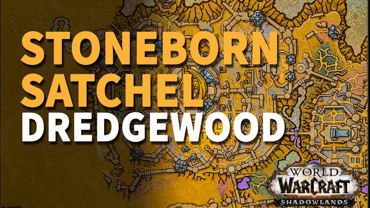 Stoneborn Satchel Dredgewood WoW Pridefall Hamlet - YouTube