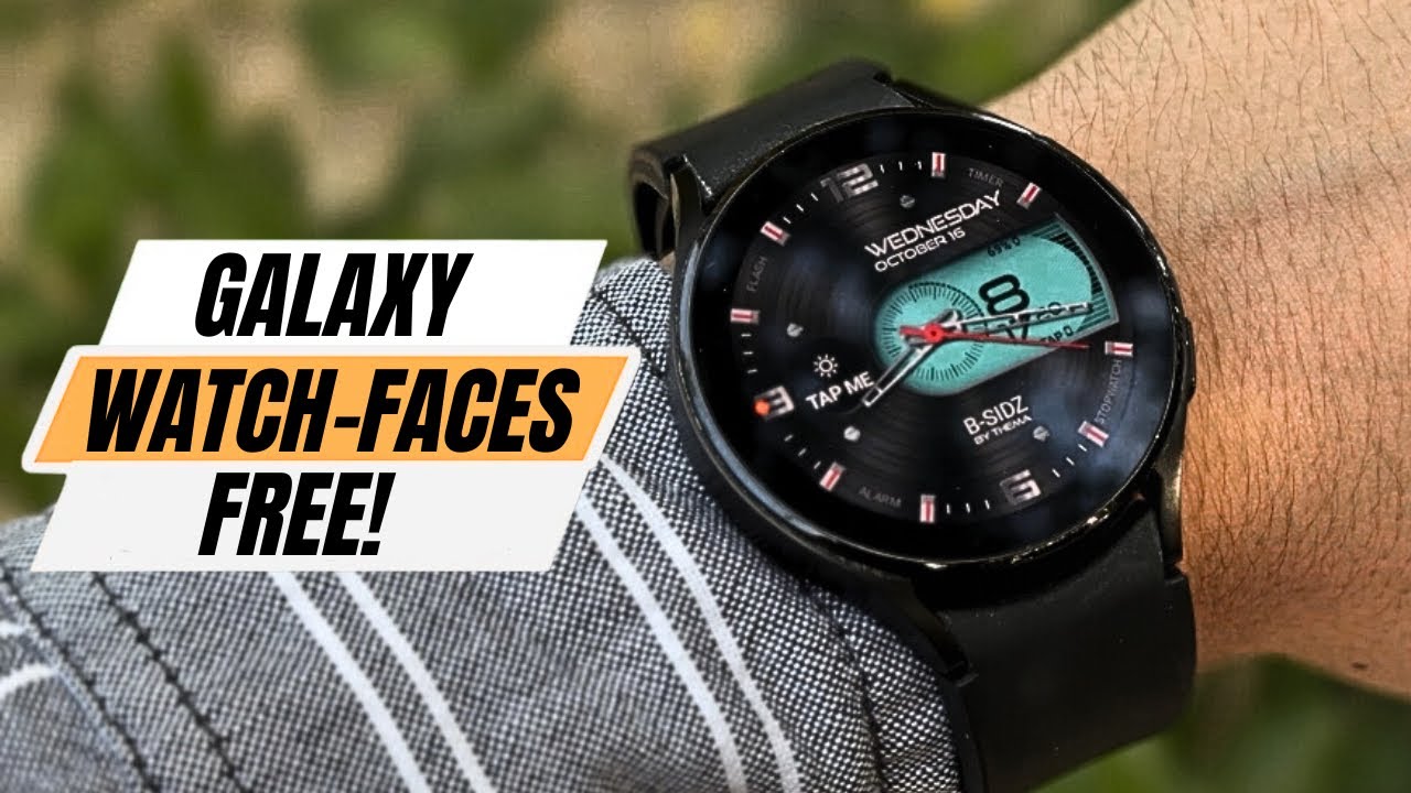 Exclusive Free Watch-Faces for Galaxy Watch 7 & Watch 6 / 5 / 4 - YouTube