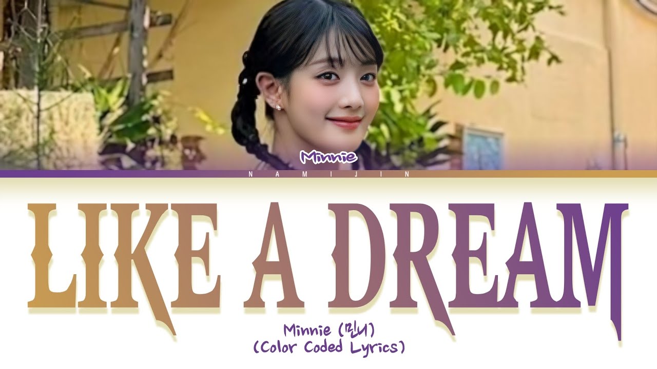 Minnie Like A Dream Lyrics (Lovely Runner OST Part 3) (Color Coded ...