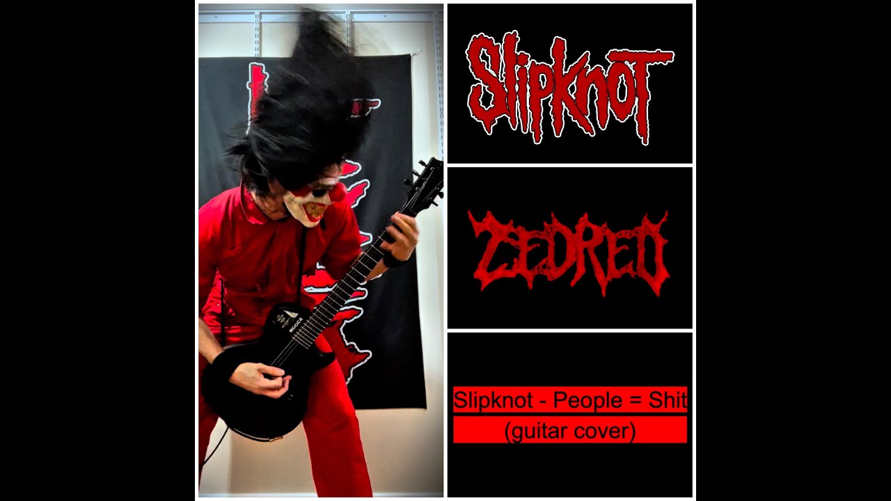 Slipknot - People = Shit (guitar cover) - YouTube