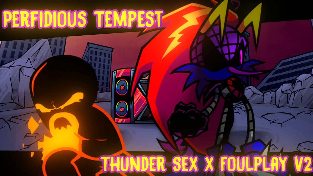 "Perfidious Tempest" | Thunder Sex x Foulplay V2 | Sonic vs Nightmare Matt [FNF Mashup] - YouTube