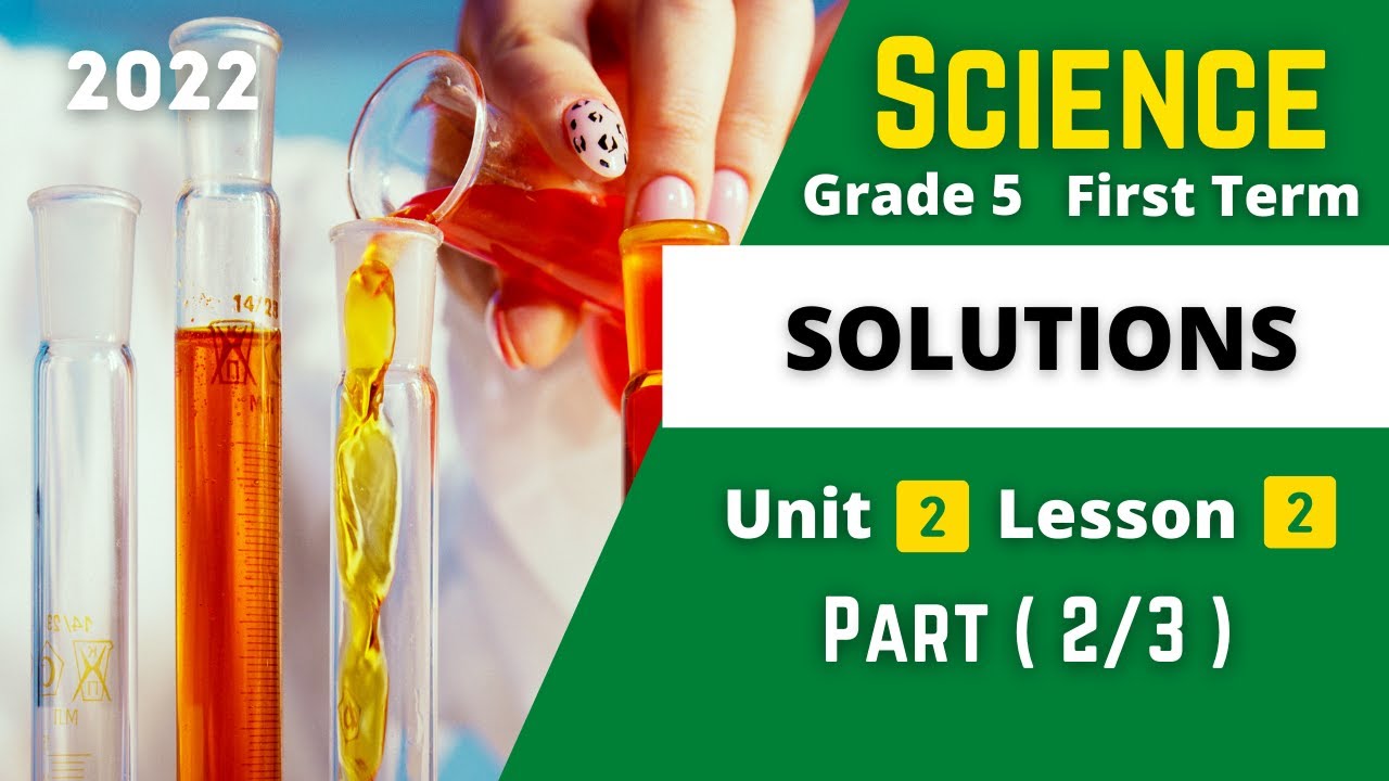 SCIENCE | Grade 5 | Solutions #2 | Unit 2 - Lesson 2 - YouTube