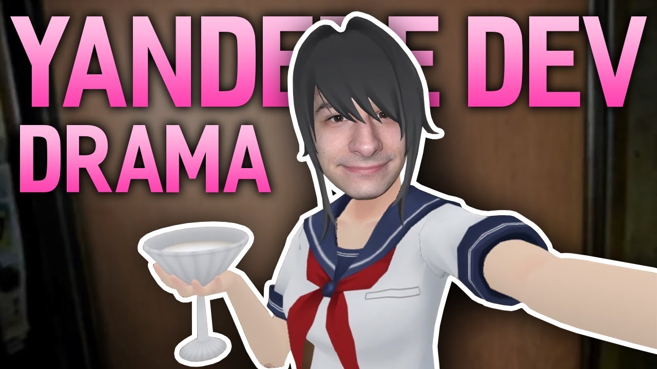 YANDERE DEV DRAMA và 6 năm CODING của anh ấy - YouTube
