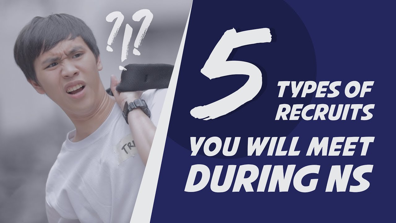 Types of Recruits You will meet during NS - YouTube