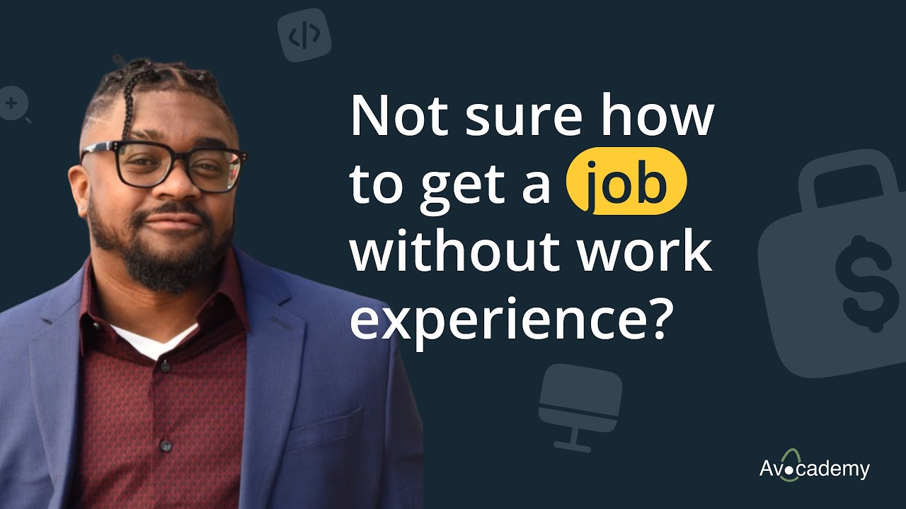 Not sure how to get a job without work experience? 🌟 - YouTube