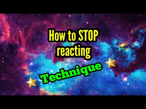 How to STOP REACTING Technique - YouTube