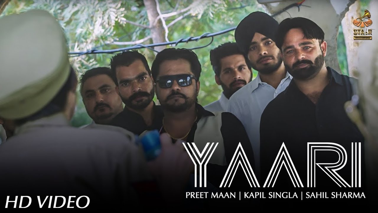 Yaari (Full Video) Preet Maan | Kapil Singla | Sahil Sharma (Abhi)| New ...