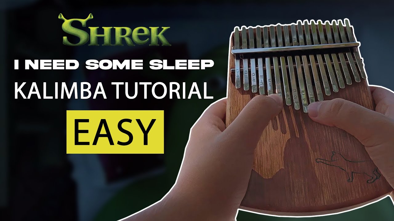 Shrek - I need some sleep (Kalimba Tutorial) - YouTube