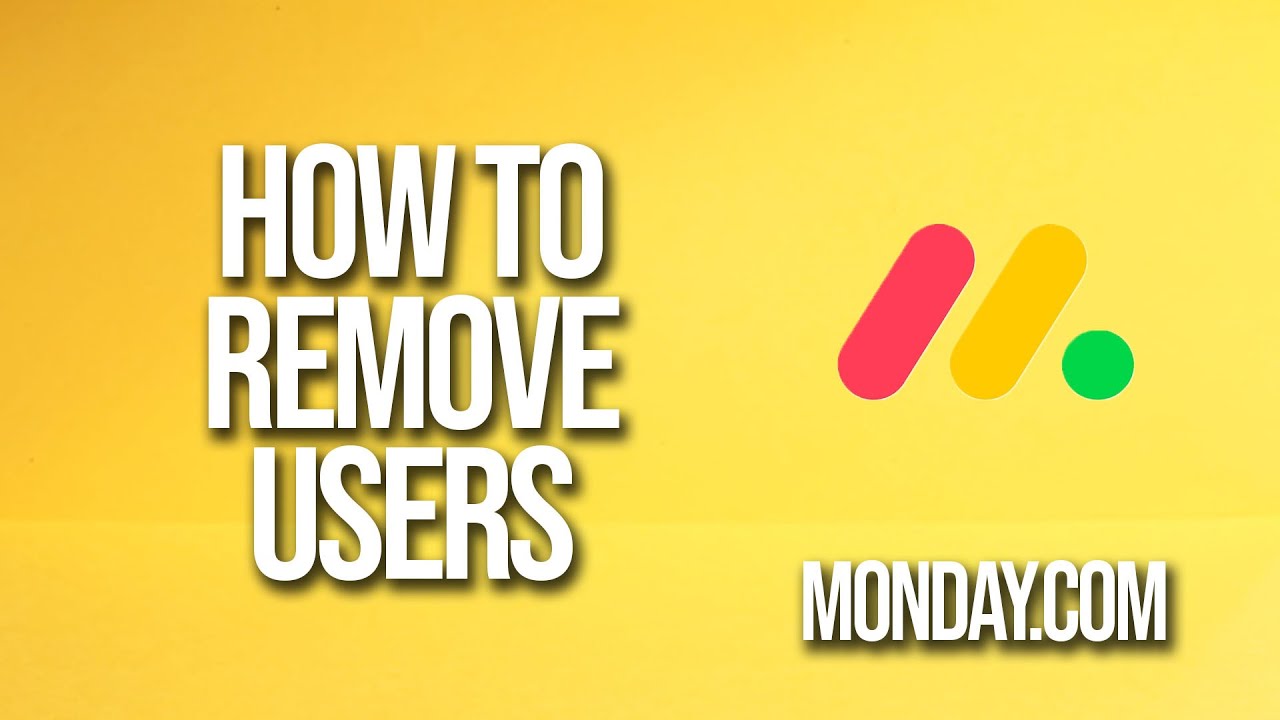 How To Remove Users Monday.com Tutorial - YouTube