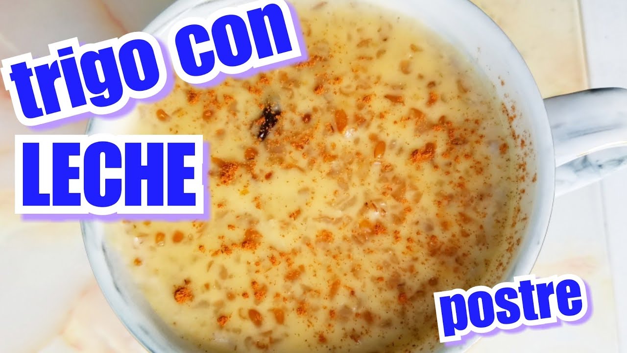 TRIGO CON LECHE / POSTRE DOMINICANO - YouTube