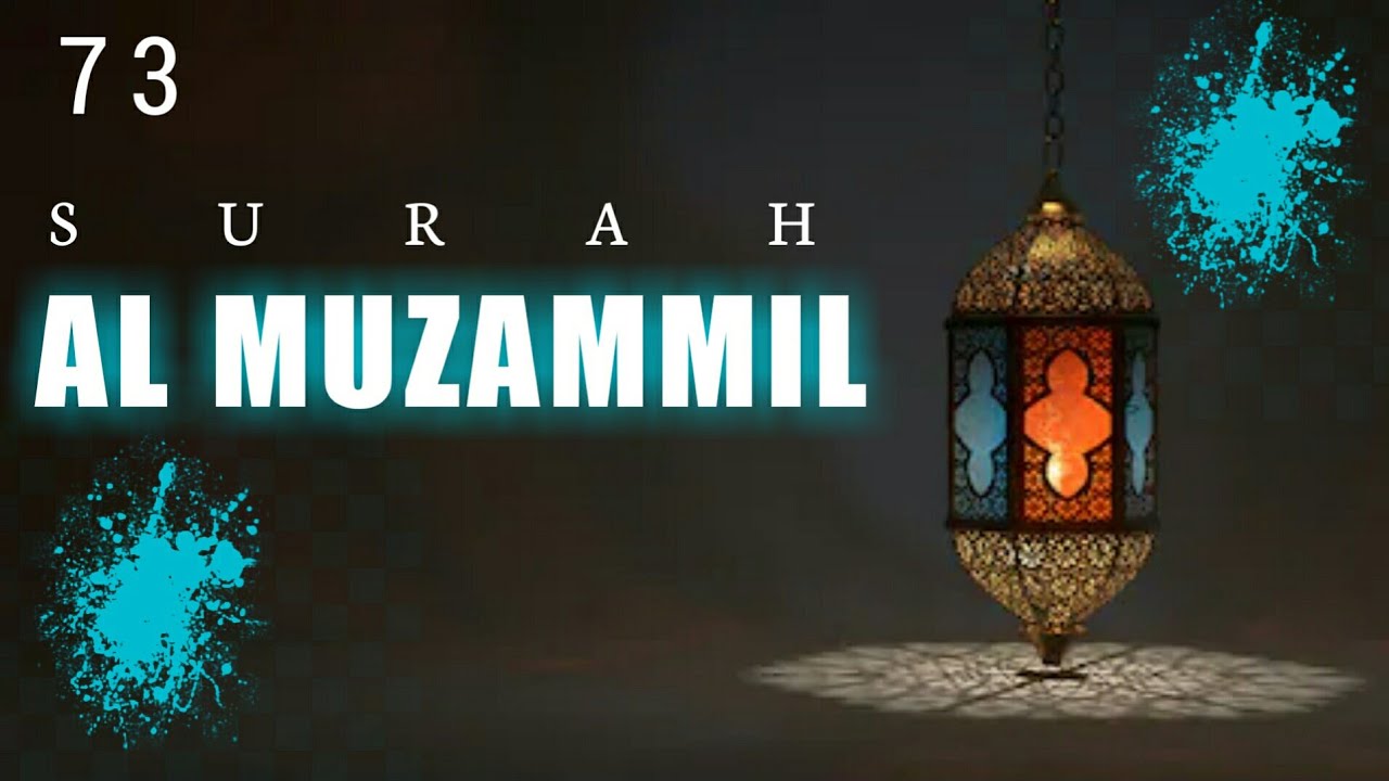 Surah Al-Muzammil | Arabic and English translation HD | good voice | 73 ...