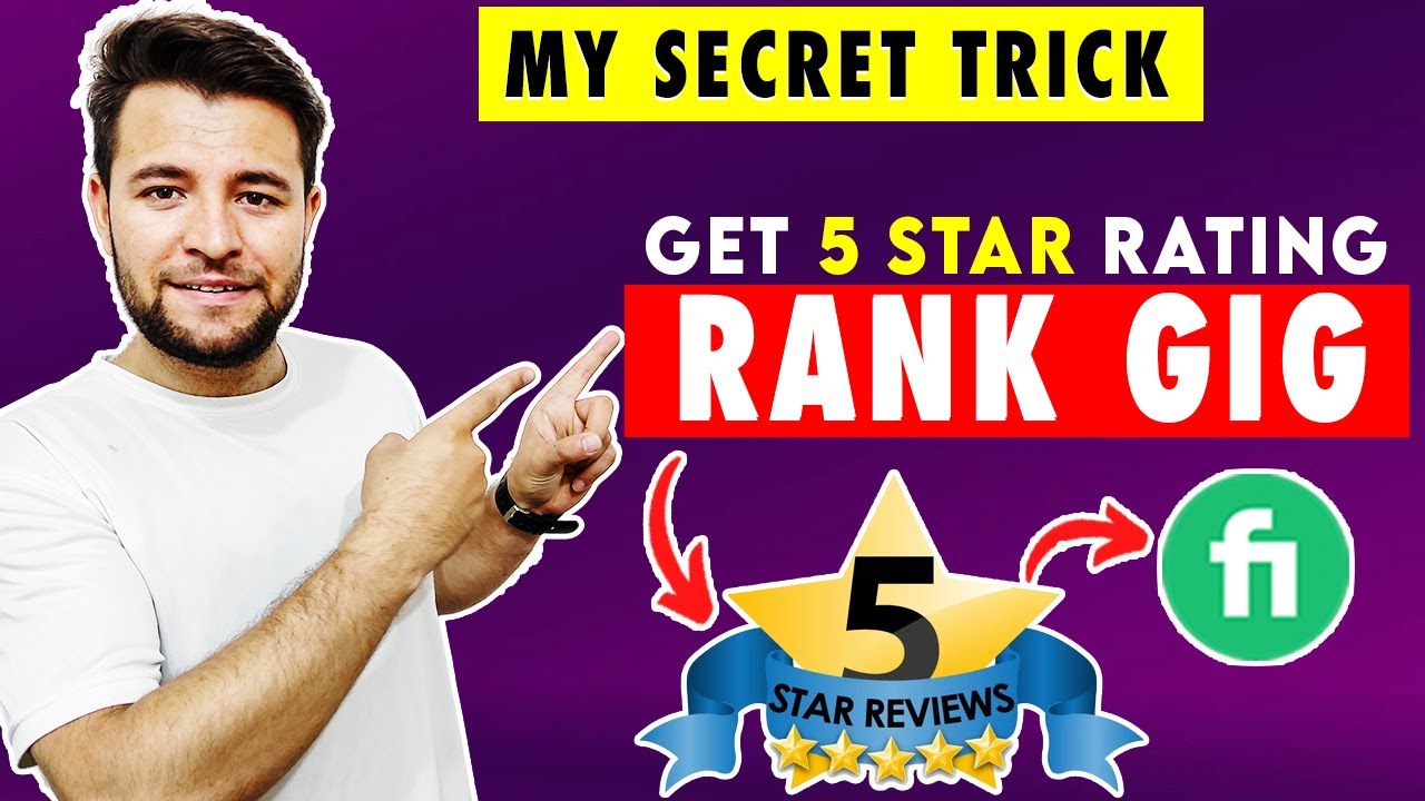 How to get 5 Star rating on Fiverr orders - Rank Fiverr gigs by Five ...