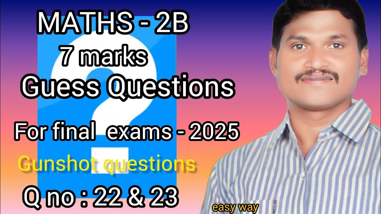 AP, TG inter Maths -2B Guess questions 7 marks// for final exams -2025 ...