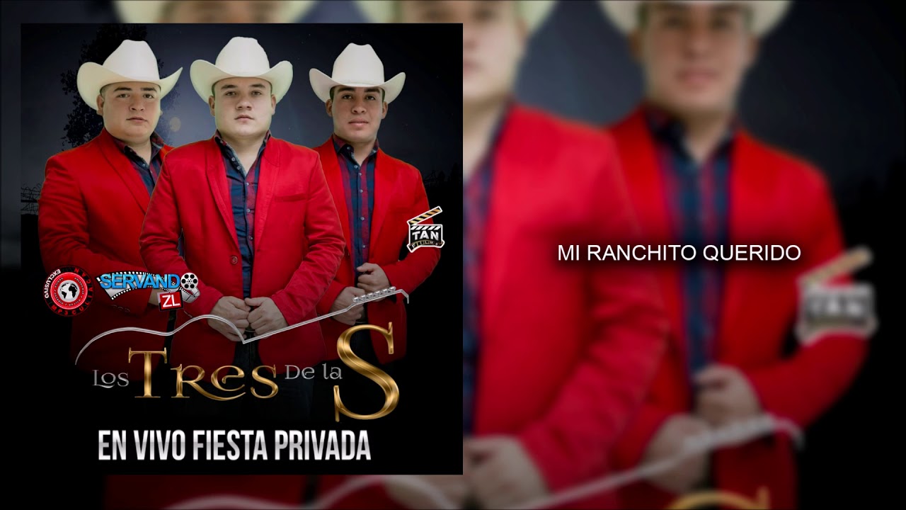 Los Tres De La S - Mi Ranchito Querido (En Vivo 2018) - YouTube