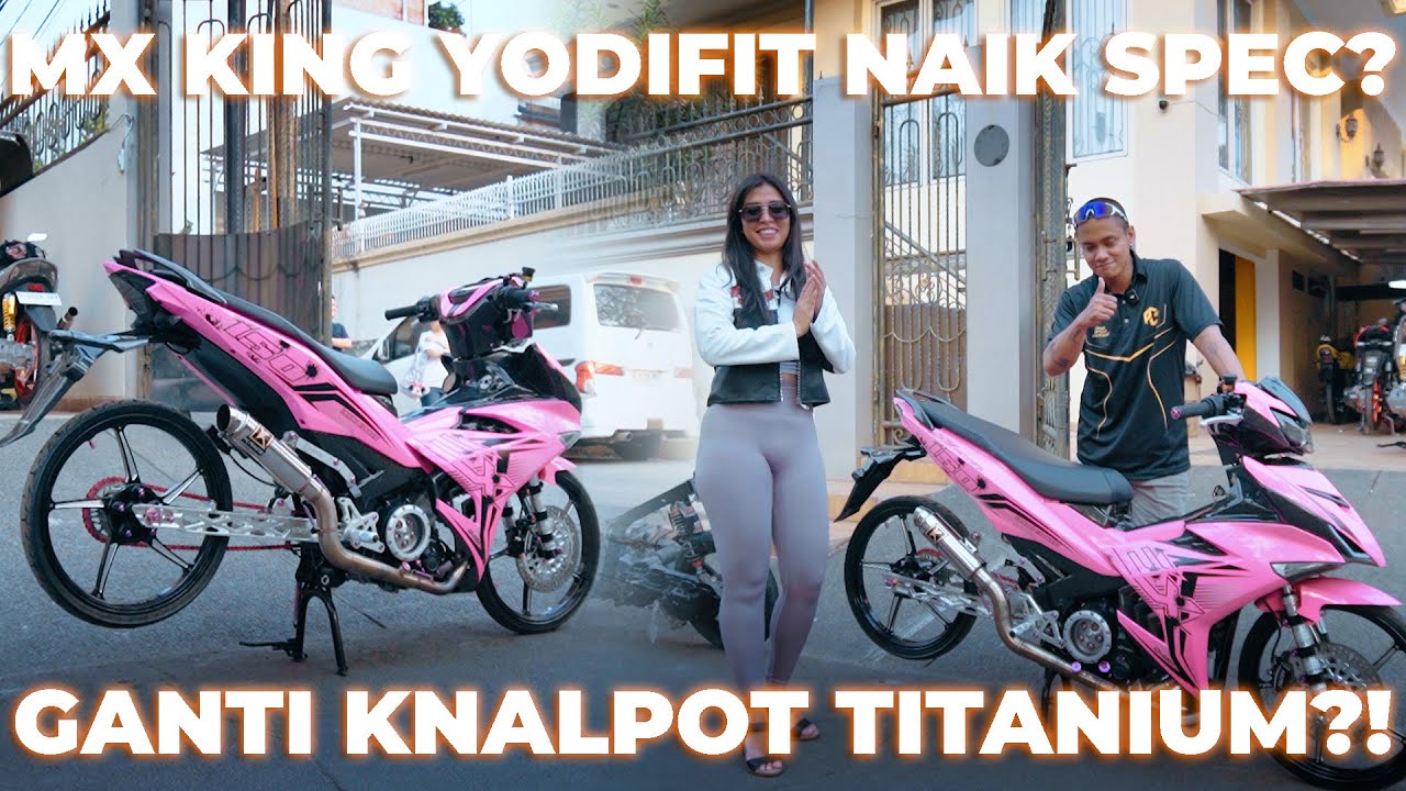 MAIN KE GARASI YODIFIT JEMPUT MX KING MAU GANTI KNALPOT TITANIUM ...
