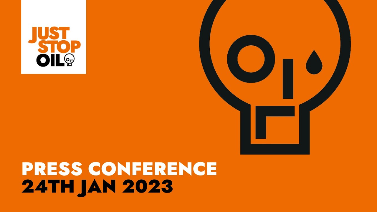 Press Conference | 24 January 2023 | Just Stop Oil - YouTube